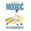 Luka Modric's riveting autobiography, like him, covers a lot of ground ...