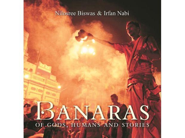 Banaras: Multiple imaginations | Book Reviews & Features - Business ...