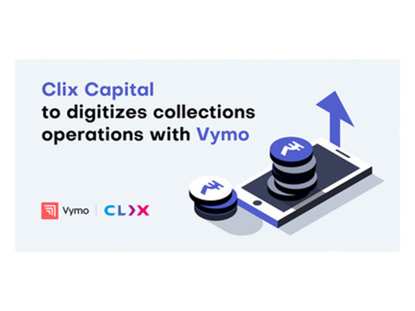 Loan provider Clix Capital digitizes collections business with Vymo for ...