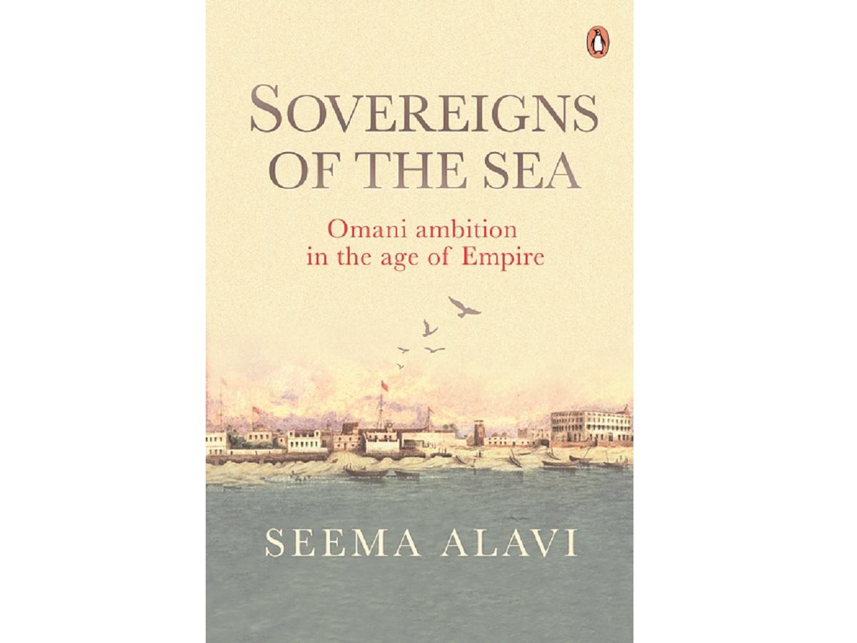 The maritime realm of Oman's sultans | Book - Business Standard