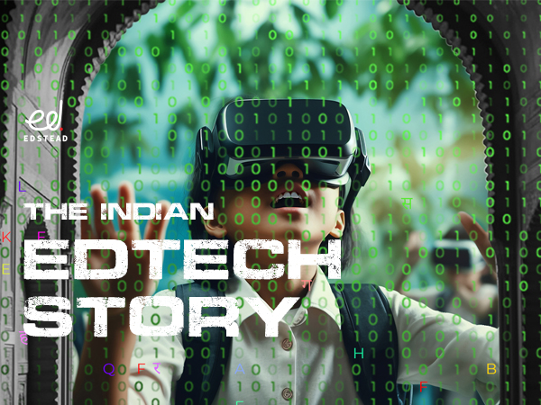 Edstead's Grand Debut: "The Indian EdTech Story" Web-docu Series, Now Streaming on Disney+ Hotstar!