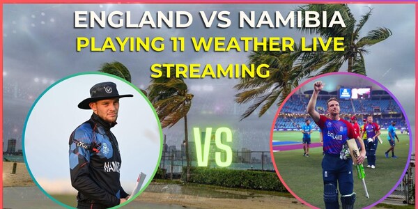 England vs Namibia playing 11 Antigua weather forecast live streaming ...