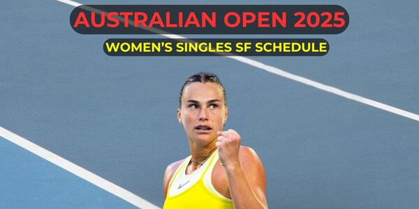 Australian Open 2025 women's singles SFs schedule, live time and ...