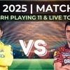 IPL 2025: CSK vs SRH Playing 11, impact sub, live toss time, streaming | IPL 2025 - Business ...
