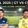 IPL 2025: GT vs CSK playing 11, live toss and match time, streaming | IPL 2025 - Business Standard