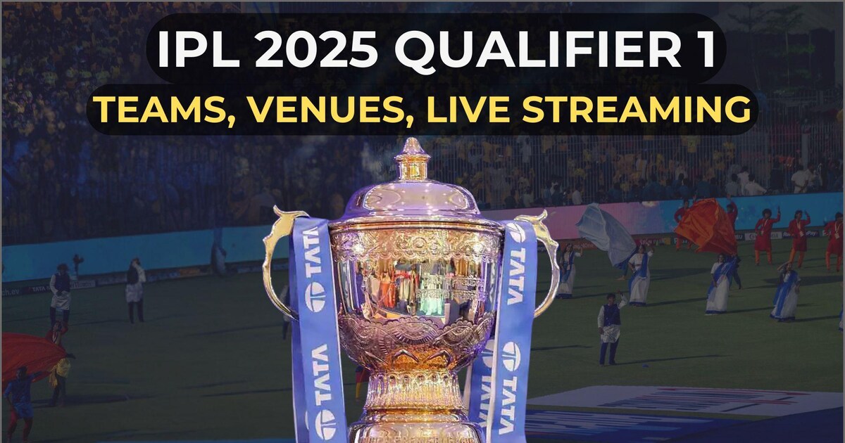 IPL 2025 Qualifier 1 schedule: Teams, live match time, streaming ...