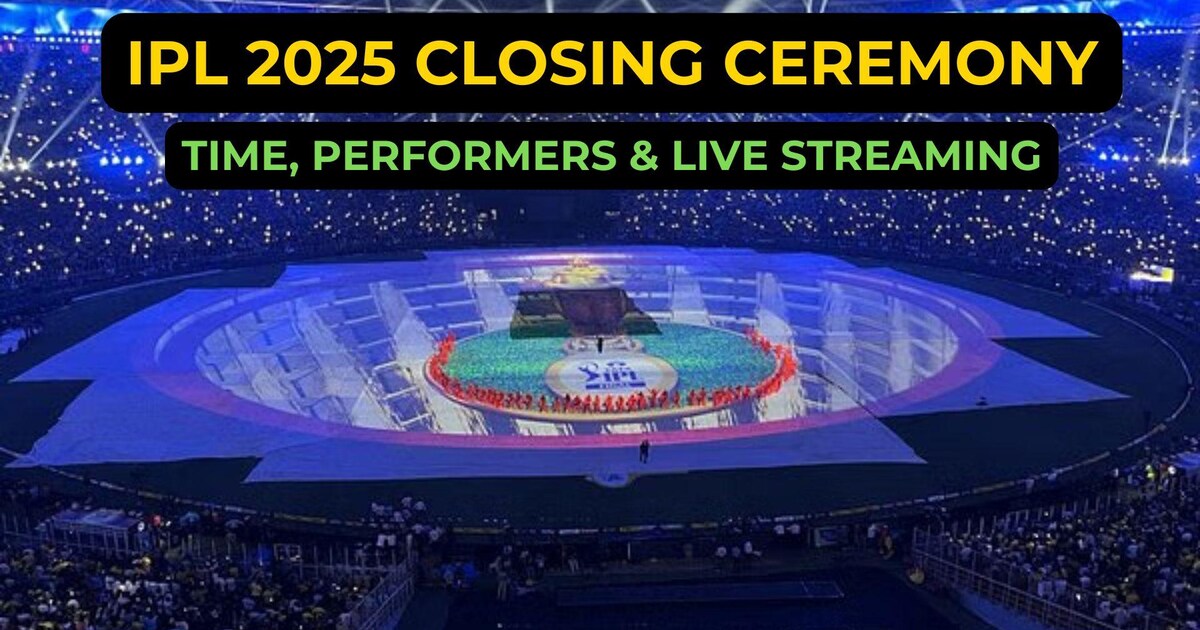 IPL 2025 closing ceremony, performers list, live time, streaming ...