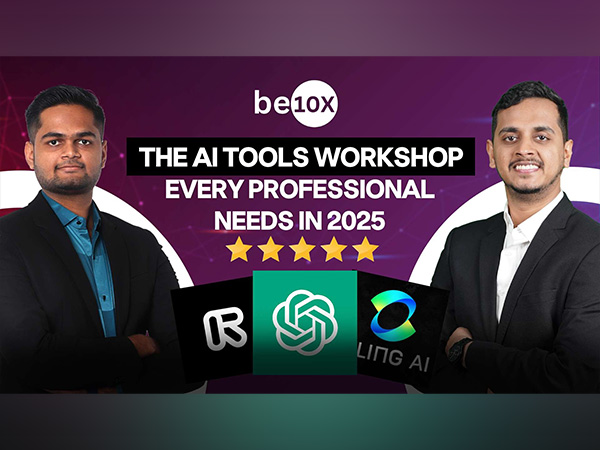 Be10x: The AI Tools Workshop Every Professional Needs in 2025