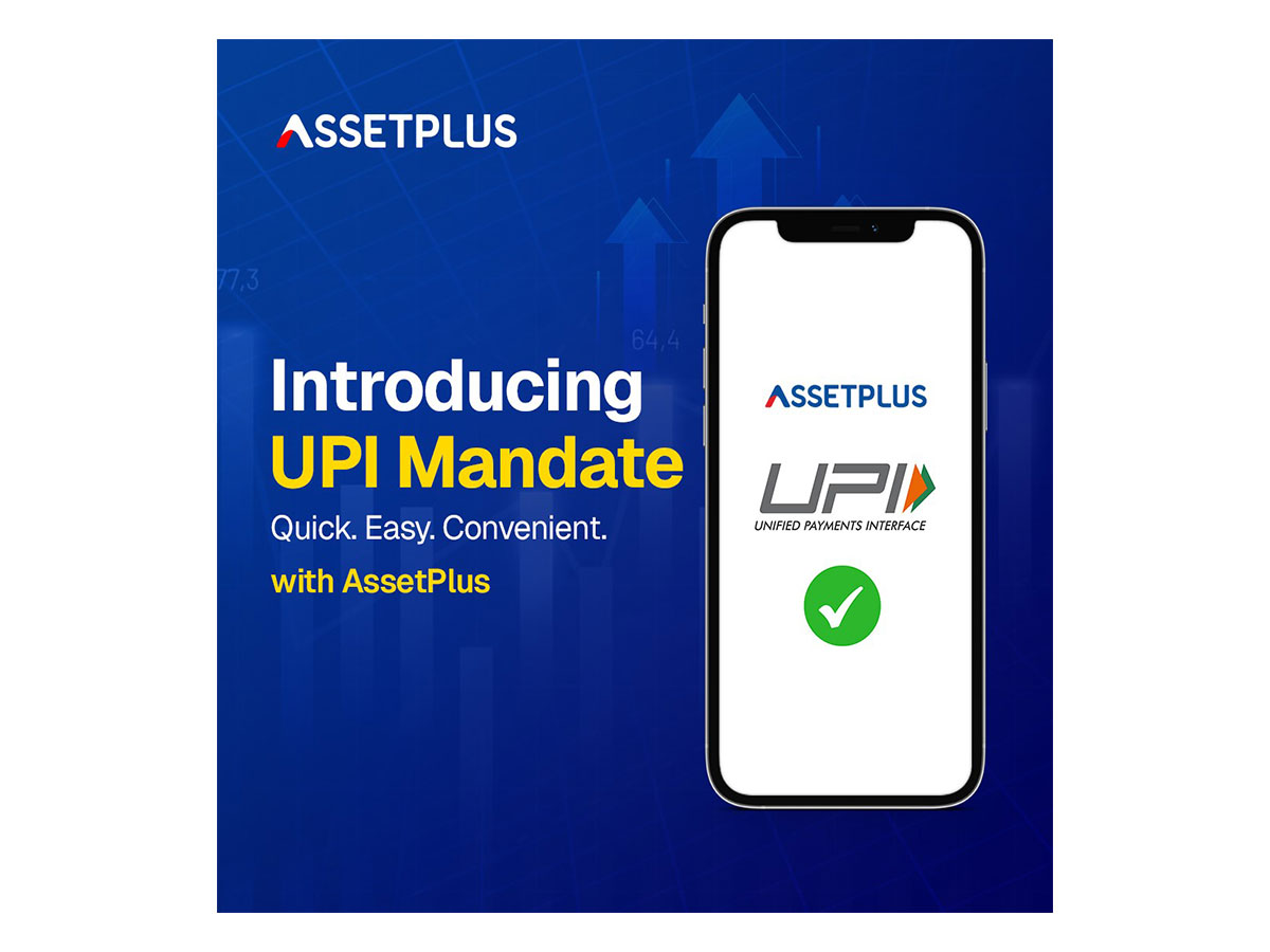 AssetPlus Brings Faster SIP Payments with UPI AutoPay