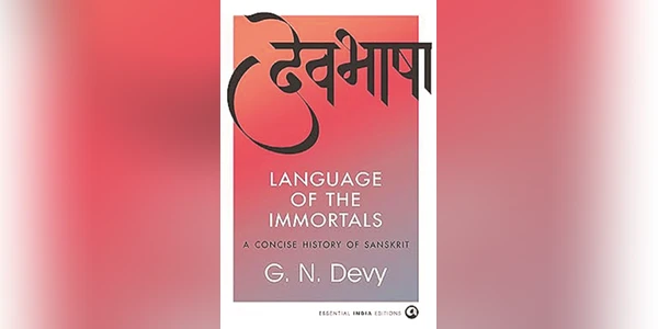Devbhasha: G N Devy's book tells the phenomenal story of Sanskrit's ...