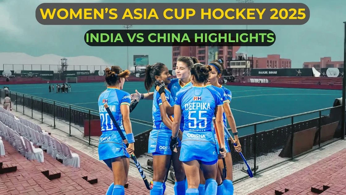 India vs China HIGHLIGHTS Women's Hockey Asia Cup 2025 Super 4: CHN ...