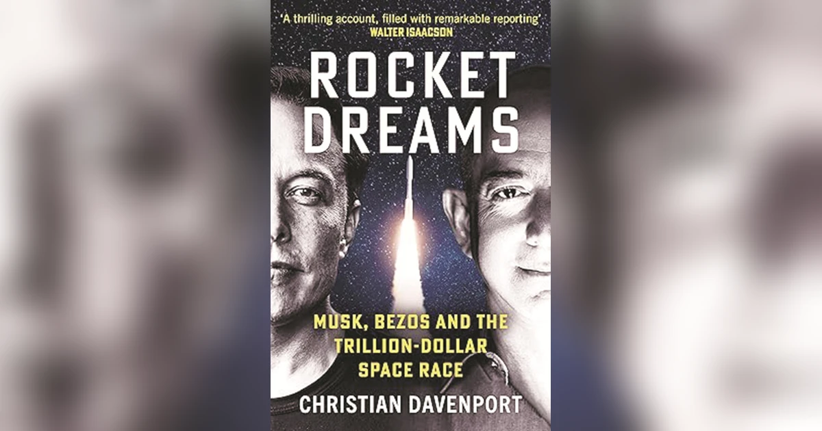 Rocket Dreams: Those magnificent billionaires and their flying machines ...