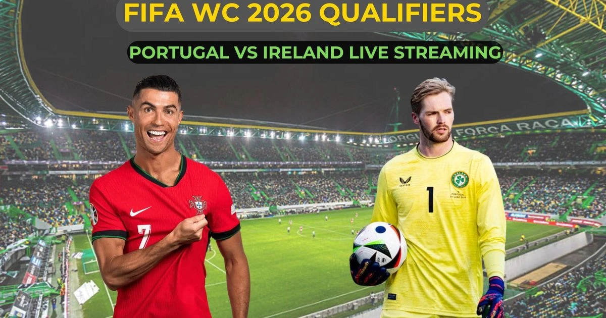 Portugal vs Ireland FIFA World Cup qualifier live match time and ...