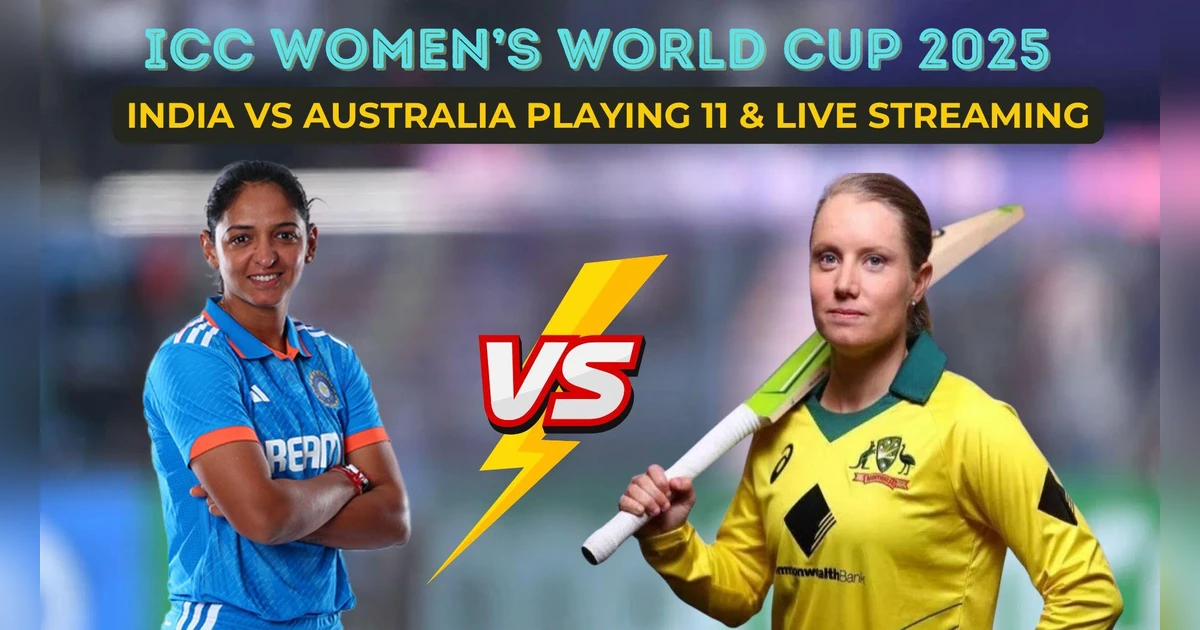 ICC Women's World Cup 2025: India vs Australia playing 11, live ...
