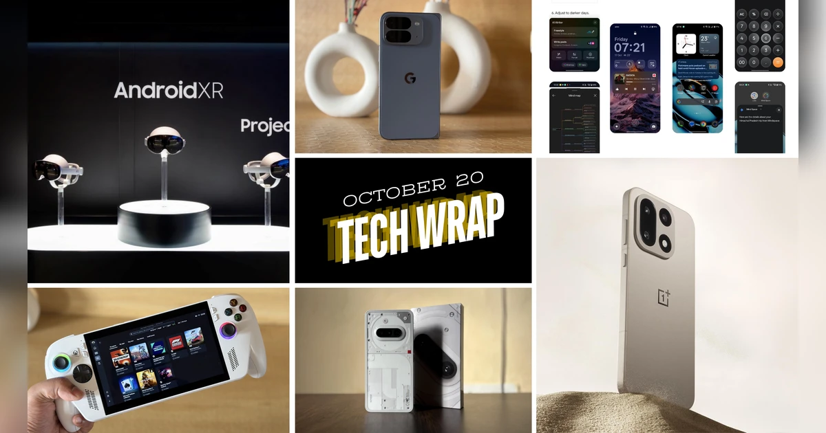 Tech Wrap Oct 20: Samsung Galaxy XR headset, Nothing Phone 3a, OnePlus ...