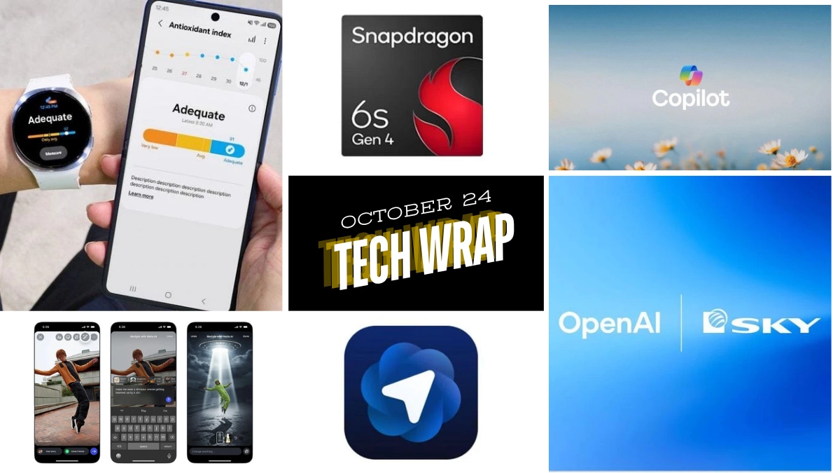 Tech Wrap Oct 24: Microsoft Copilot, Snapdragon 6s Gen 4, Galaxy Watch ...
