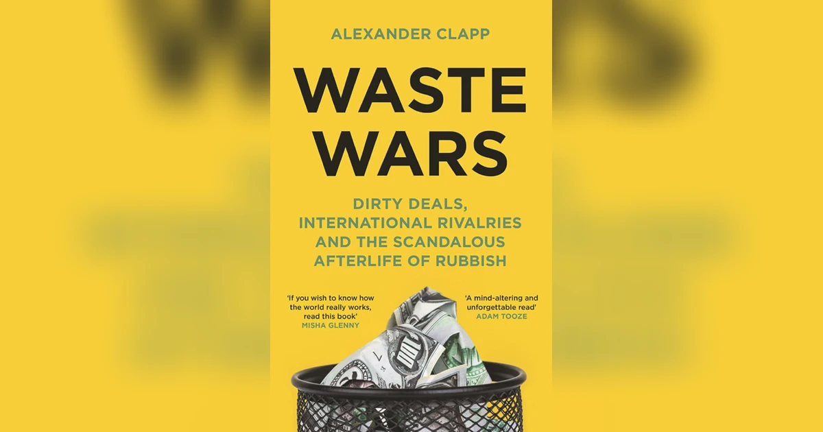 Waste Wars: How rich nations legally dump toxic waste on poor countries ...