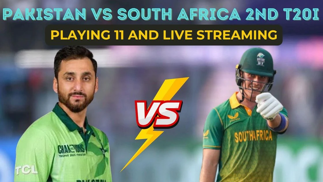 Pakistan vs South Africa 2nd T20 Playing 11, live streaming, match ...