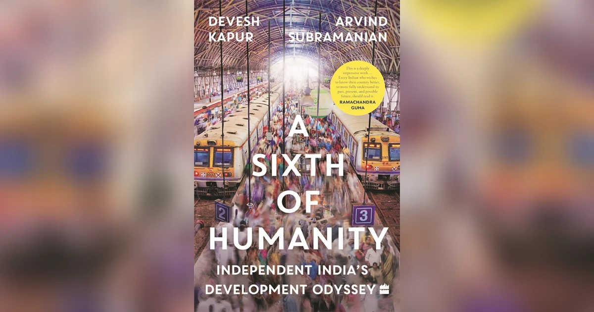 A Sixth of Humanity: India's journey between democracy and economic ...