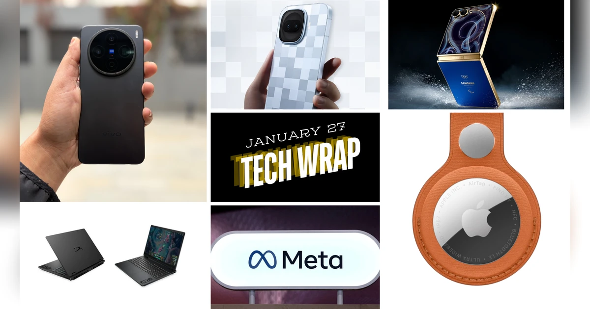 Tech Wrap Jan 27: Vivo X200T, Apple's updated AirTag, HP HyperX OMEN 15 ...