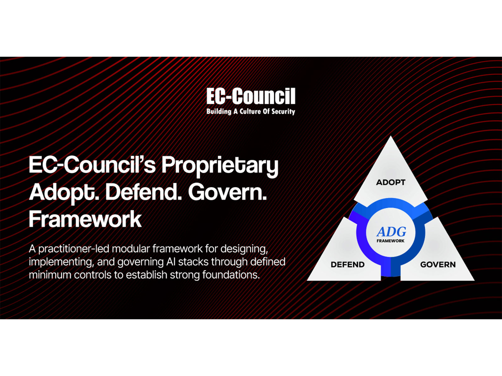 EC-Council Launches ADG AI Framework and Self-Assessment Tool to Help ...