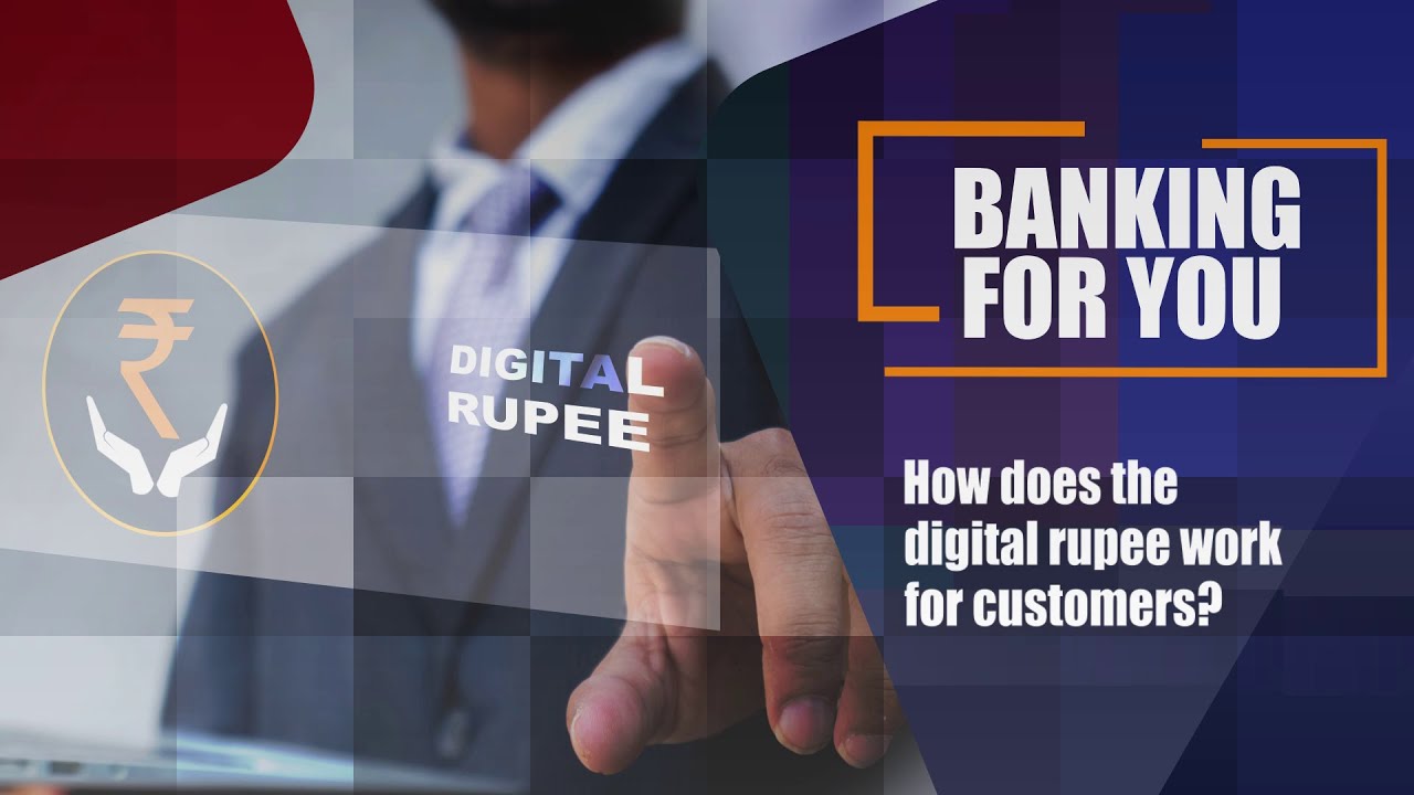 How does the digital rupee work for customers?