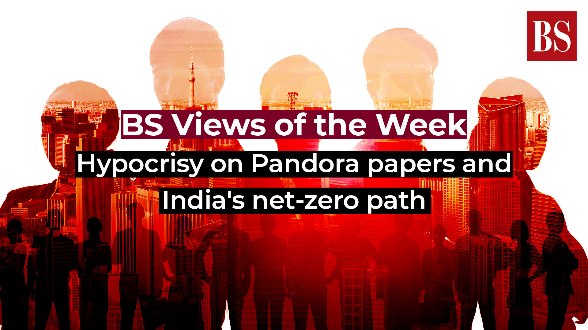 BS Views of the Week: Hypocrisy on Pandora papers and India's net-zero path