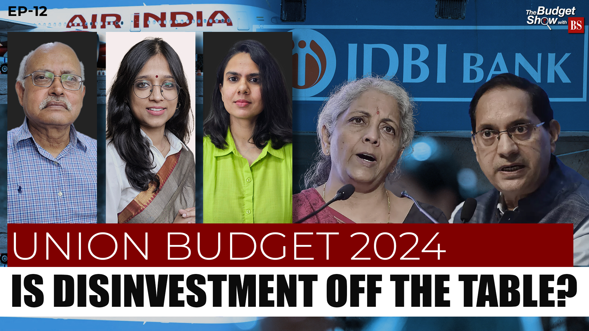 The Budget Show with BS: Is disinvestment off the table?