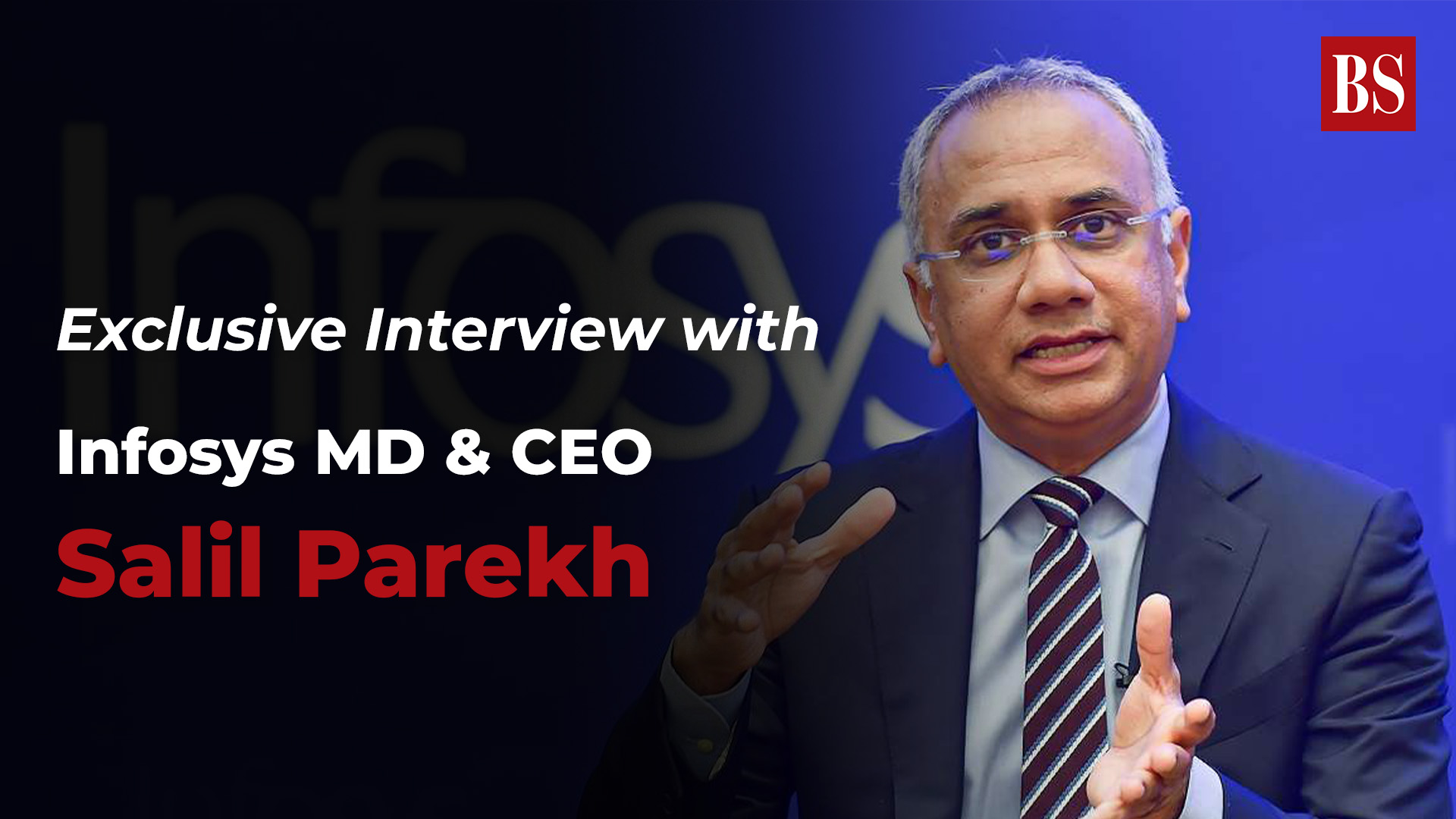 Topaz proof of our leadership in AI: Infosys MD & CEO Salil Parekh ...