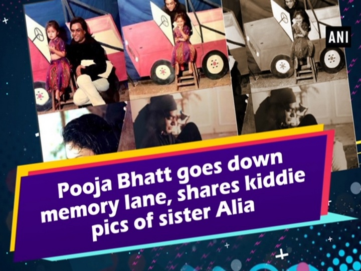 Pooja Bhatt goes down memory lane, shares kiddie pics of sister Alia Pooja Bhatt goes down memory lane, shares kiddie pics of sister Alia