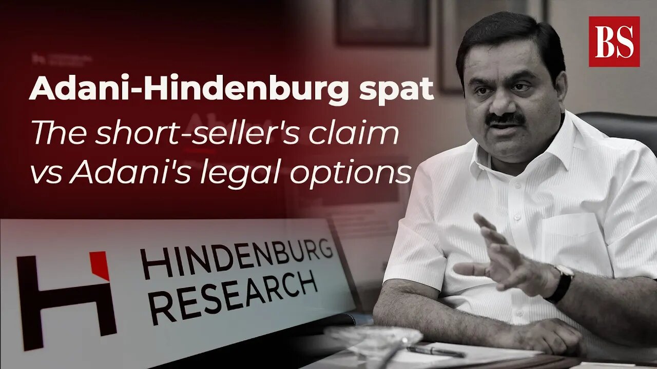 Adani-Hindenburg spat: The short-seller's claim vs Adani's legal options