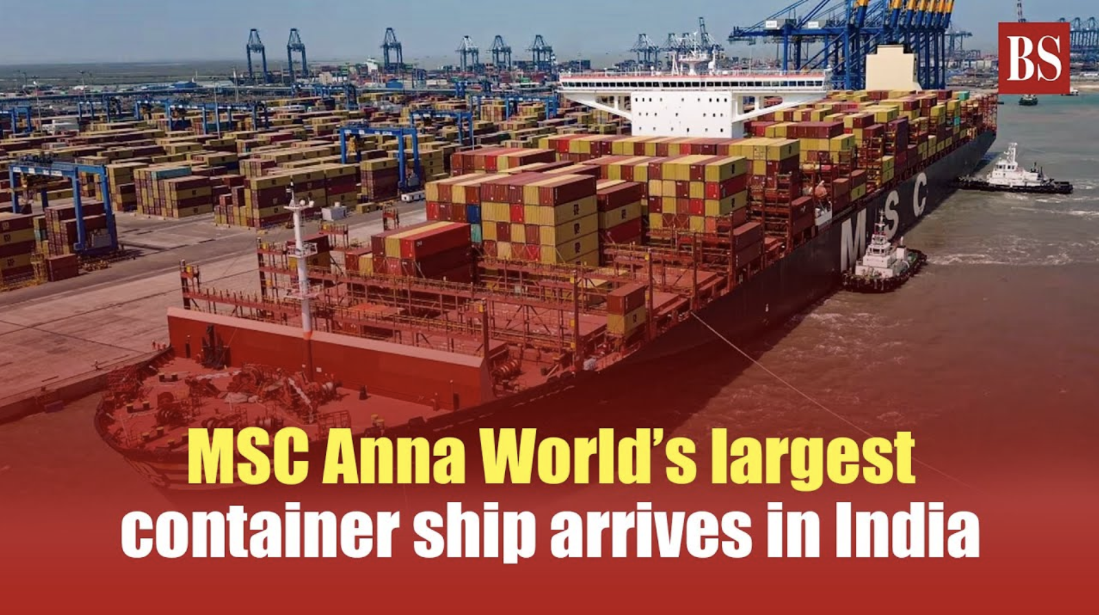 All about MSC Anna, world's largest container ship arrived in India