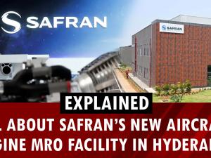All about Safran's new aircraft engine MRO facility in Hyderabad