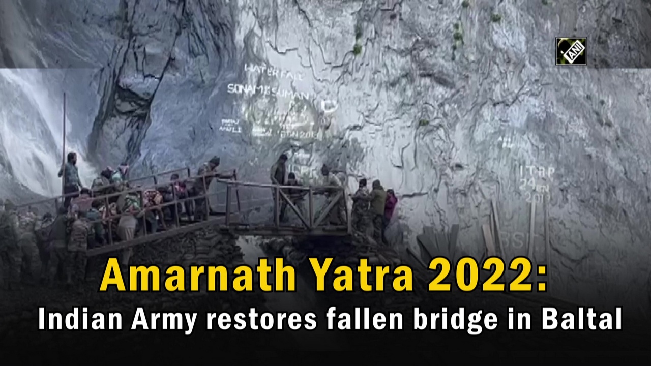 Amarnath Yatra 2022: Indian Army restores fallen bridge in Baltal