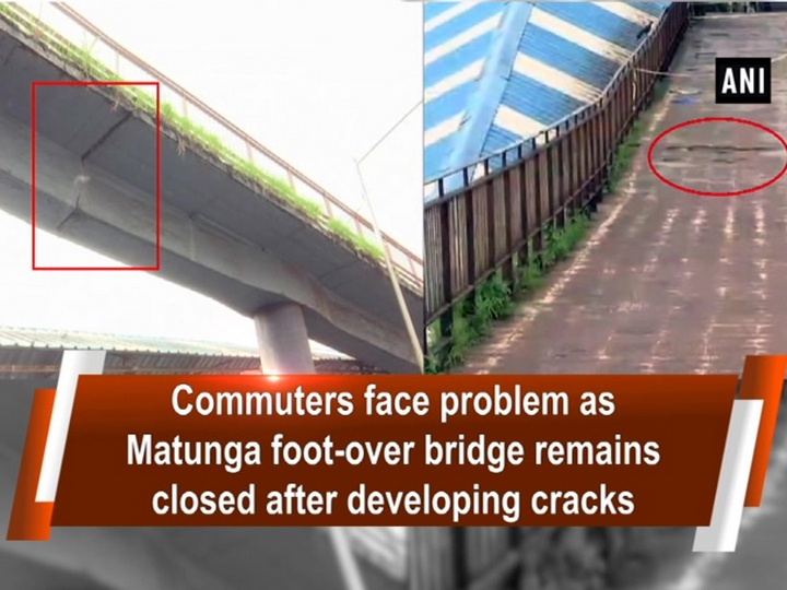 Commuters face problem as Matunga foot-over bridge remains closed after ...