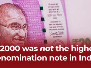 Don't miss | Rs 2000 was not the highest denomination note in India