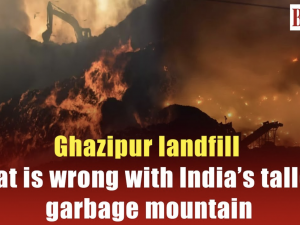 Ghazipur landfill; everything that is wrong with India's tallest garbage mountain