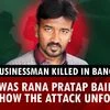 Hindu businessman Rana Pratap Bairagi killed in Bangladesh: Who was he?