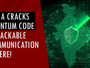 India cracks quantum code: Unhackable communication is here! | DRDO ...