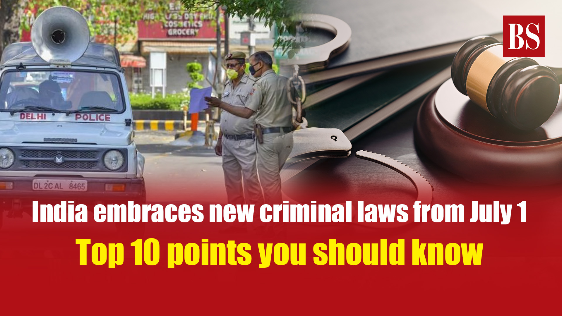 India embraces new criminal laws from July 1: Top 10 points you should know