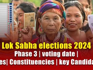 Lok Sabha Election: Phase 3 | voting date | States| Constituencies ...