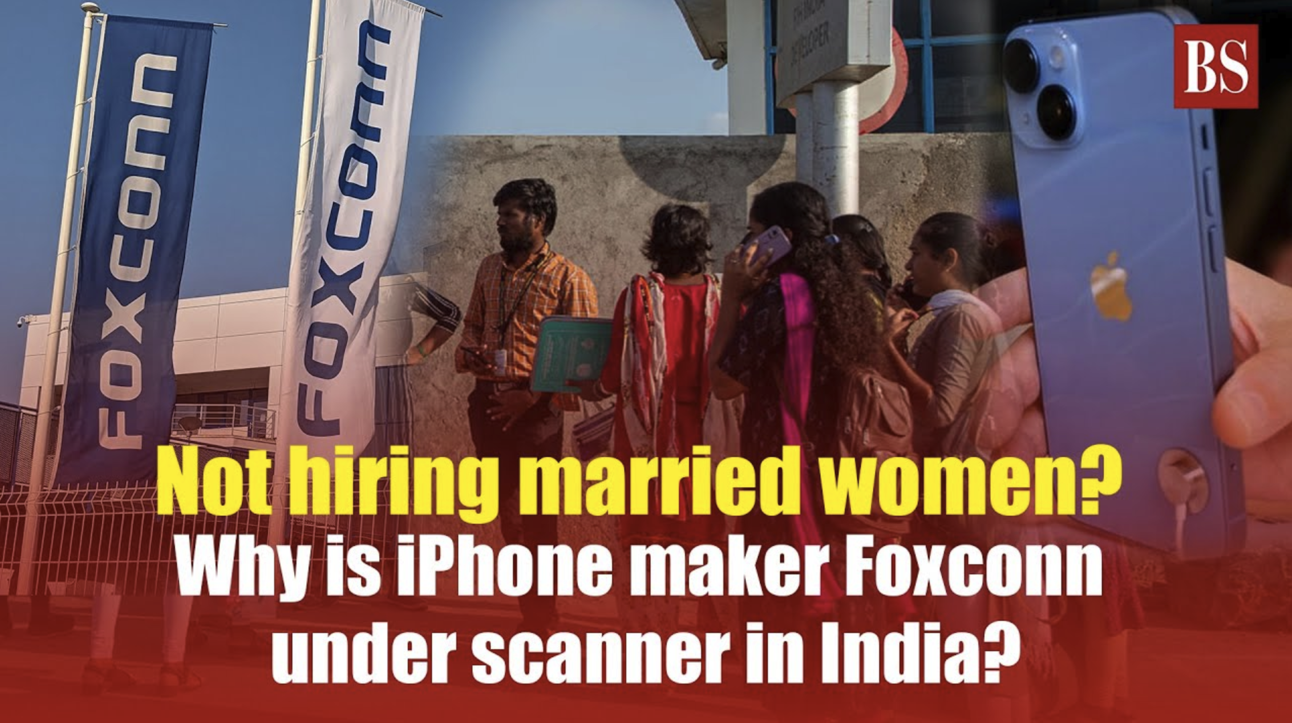 Not hiring married women? Why is iPhone maker Foxconn under scanner in India?