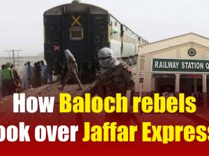 Pakistan train hijack: How Baloch rebels took over Jaffar Express ...