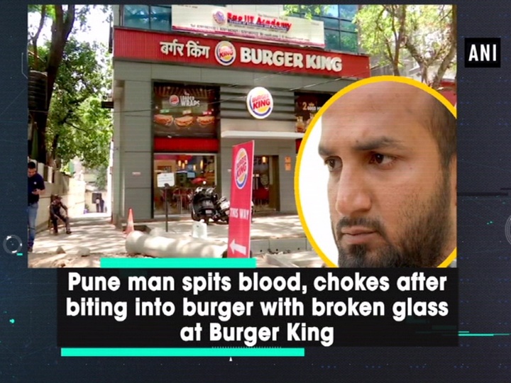 Pune man spits blood, chokes after biting into burger with broken glass ... Pune man spits blood, chokes after biting into burger with broken glass ...