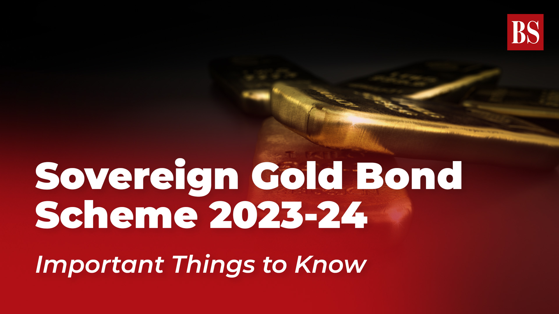 Sovereign Gold Bond Scheme 2023-24 | How to Invest? | Benefits | All Details in One Video