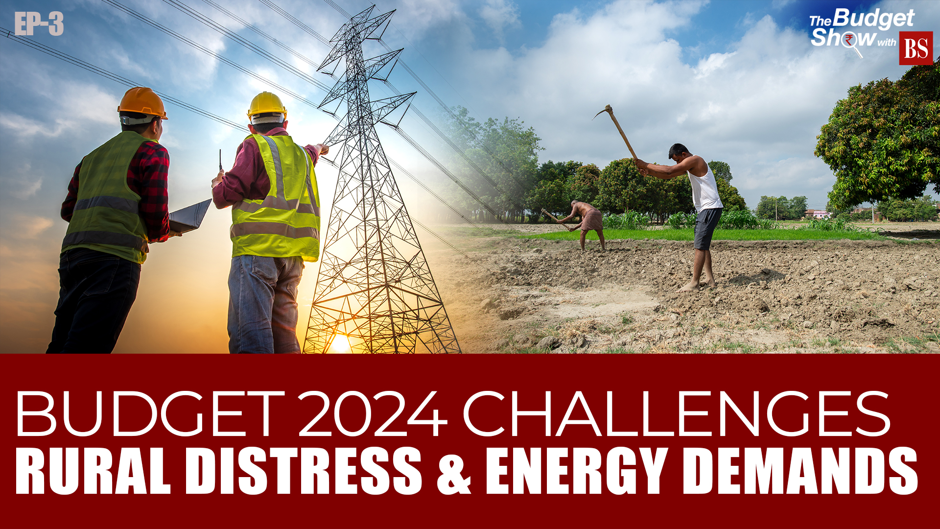 The Budget Show with BS: Rural distress, energy demand