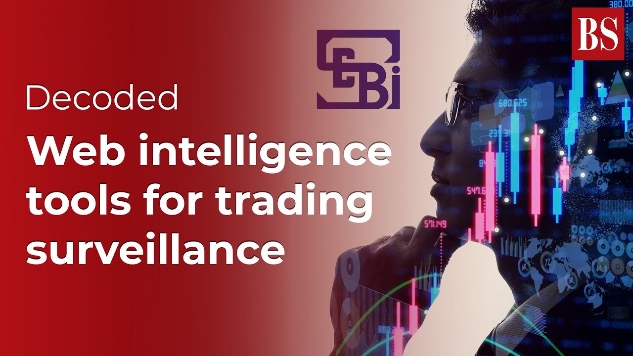 What are web intelligence tools that Sebi wants to use for surveillance
