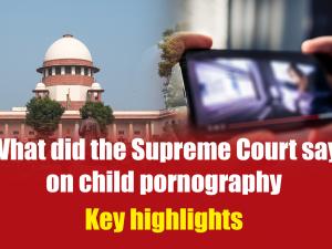 What did the Supreme Court say on child pornography: Key highlights