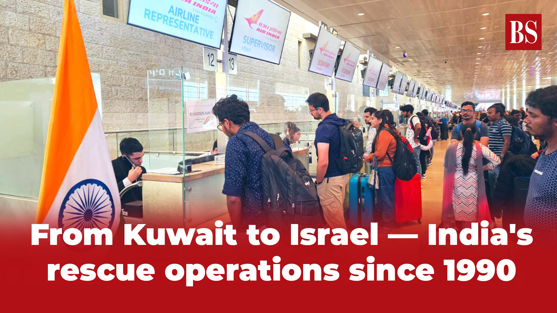 From Kuwait to Israel - India's rescue operations since 1990