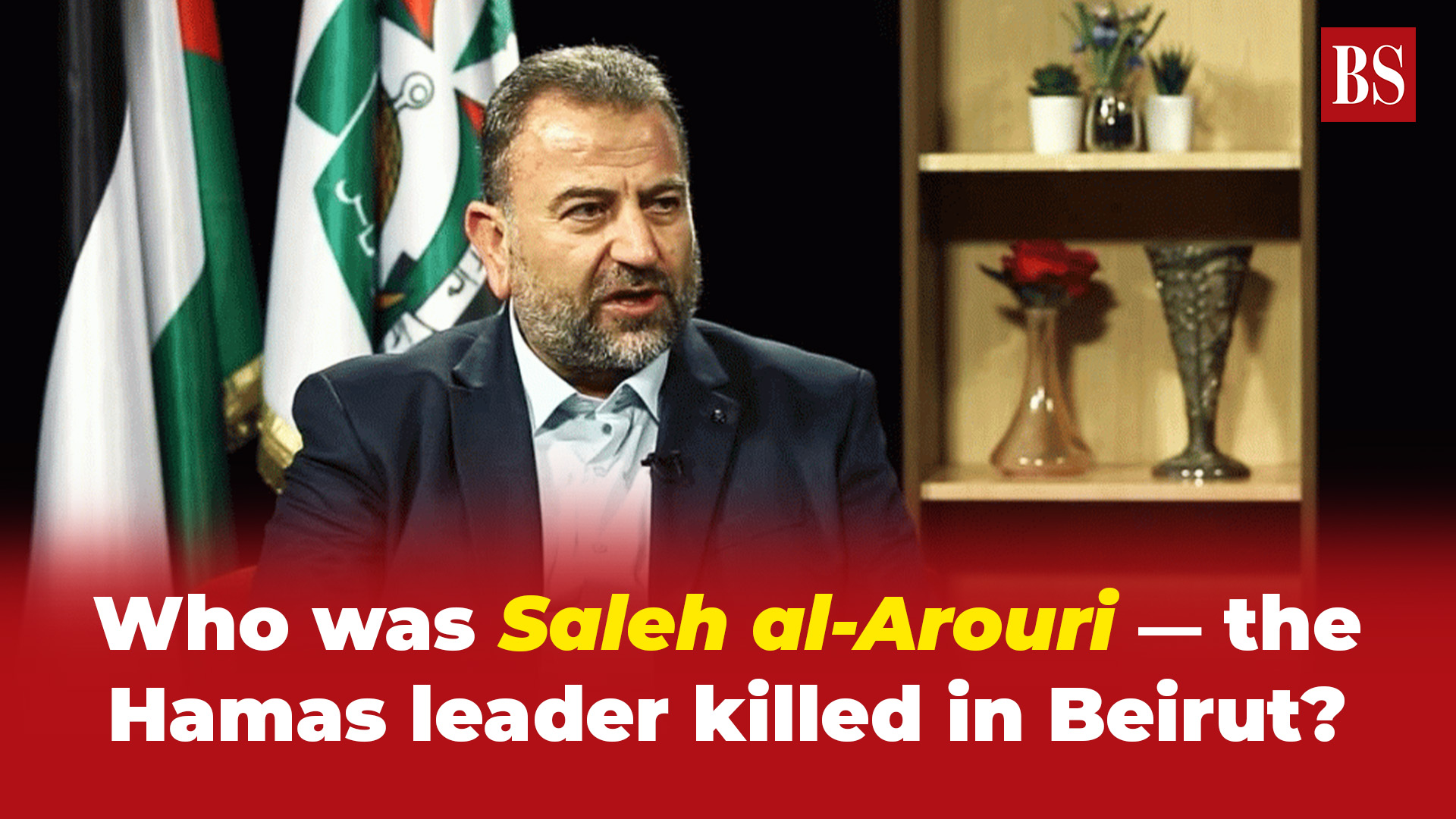 Who was Saleh al-Arouri - the Hamas leader killed in Beirut?